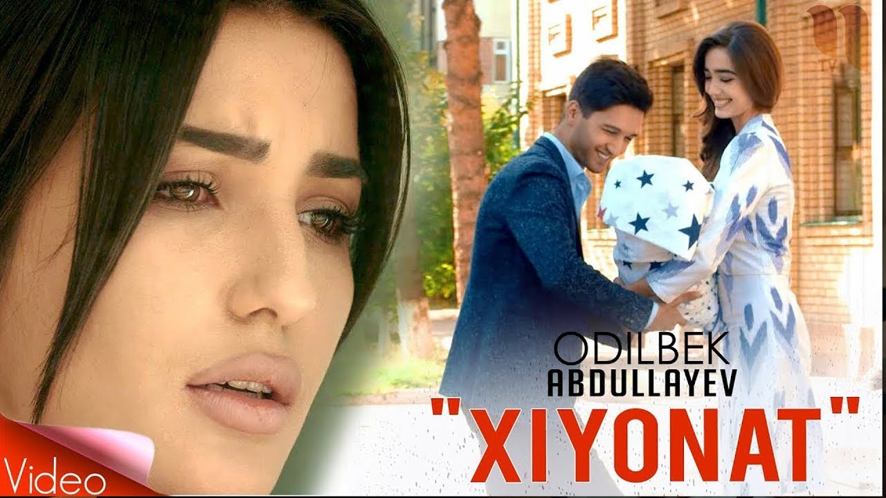 Odilbek Abdullayev — Xiyonat — скачать видео бесплатно и смотреть ...