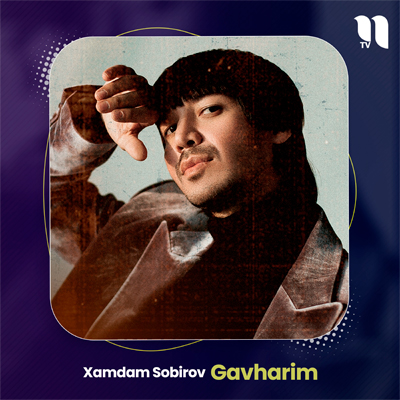 Xamdam Sobirov — Gavharim — скачать mp3 бесплатно и слушать онлайн на сайте NevoMusic